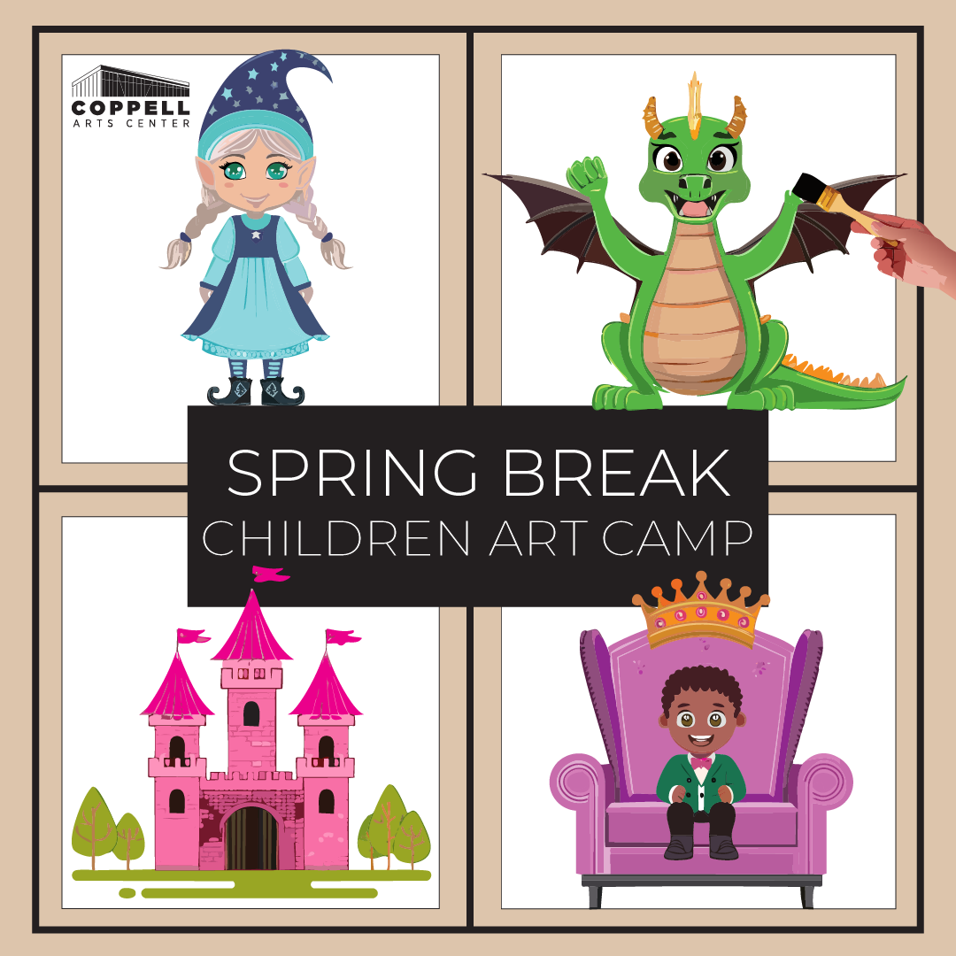 Spring Break Art Camp | Coppell Arts Center