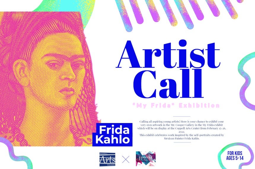 Artist Call & Free Workshop: "My Frida" Exhibit | Coppell Arts Center